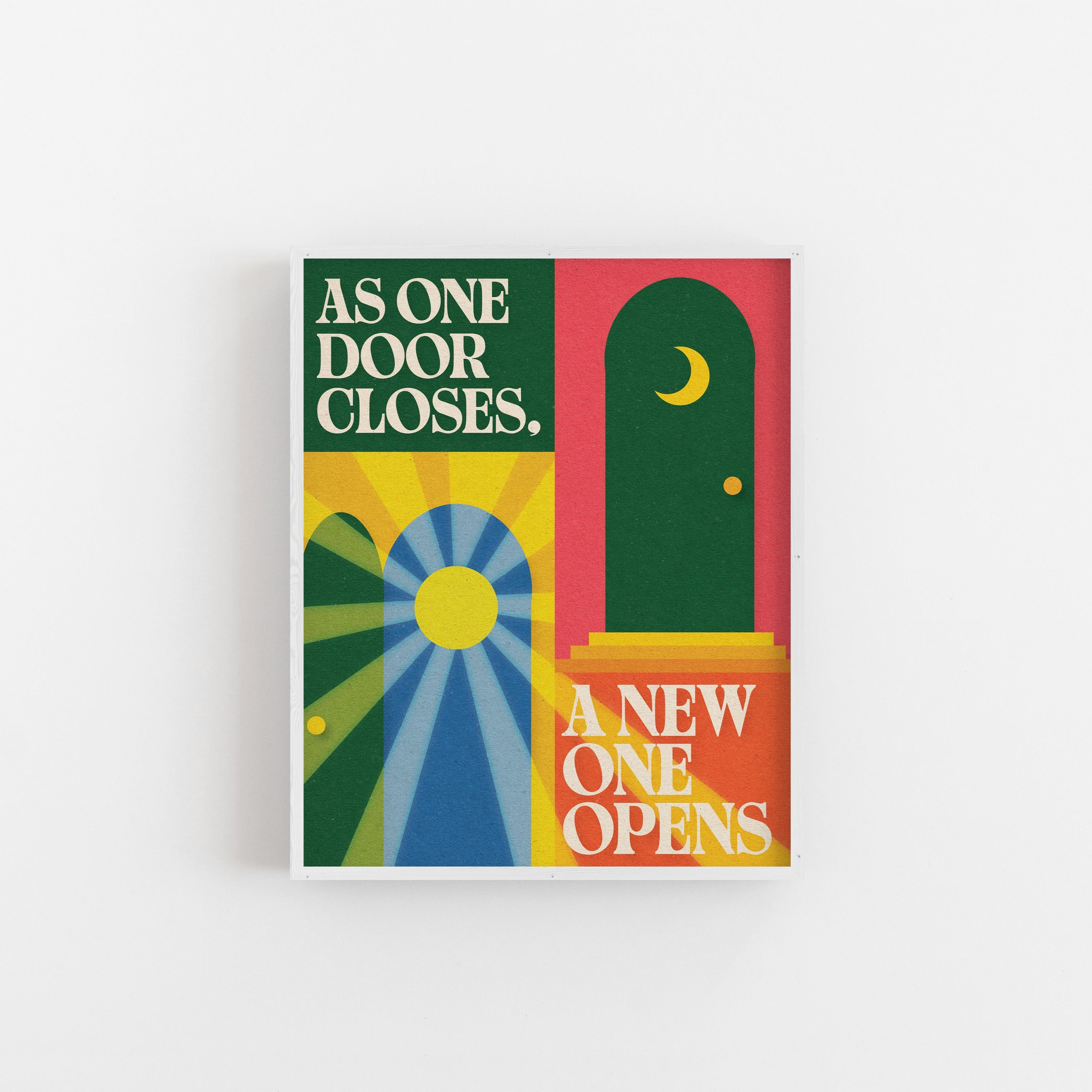 One Door Closes, New Ones Open Print by Posse Paper Goods